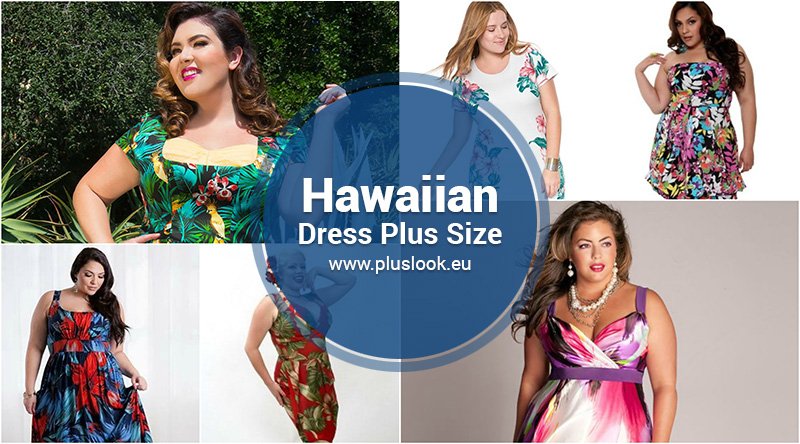 Hawaiian dress plus size - Luau Style: PlusLook.eu Collection